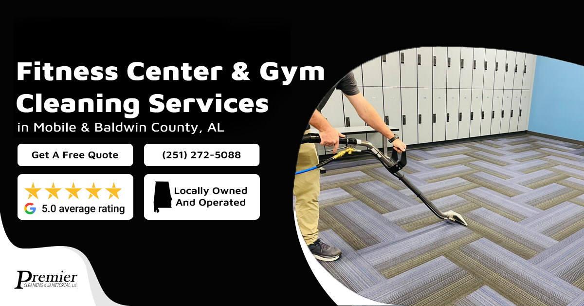 Gym Cleaning Services In Mobile & Baldwin County, AL